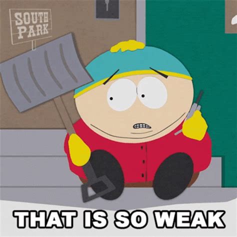 Eric Cartman That Is So Weak 