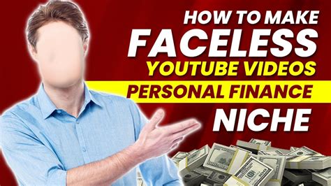 How To Make Faceless Youtube Videos In The Personal Finance Niche