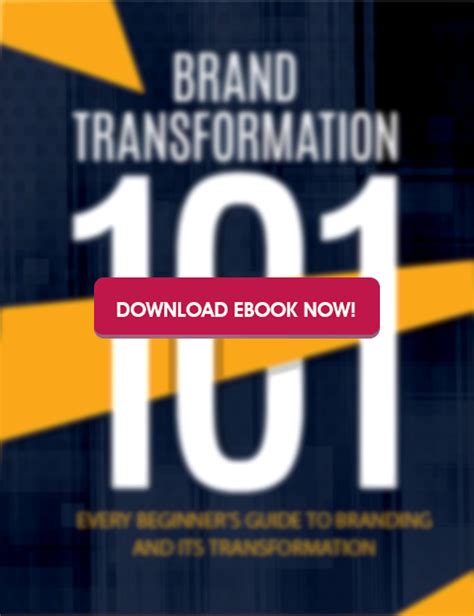 Brand Transformation 101 DesignMantic The Design Shop