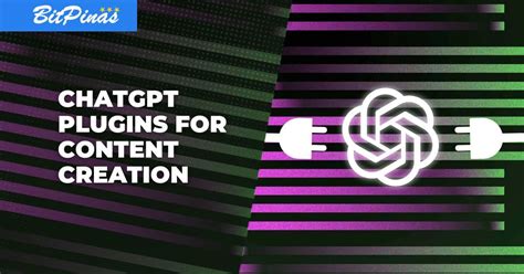 what are the best chatgpt plugins for content creators a comprehensive guide bitpinas