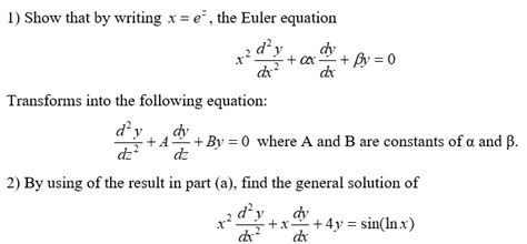Solved Show That By Writing X Ez The Euler Equation Chegg Com