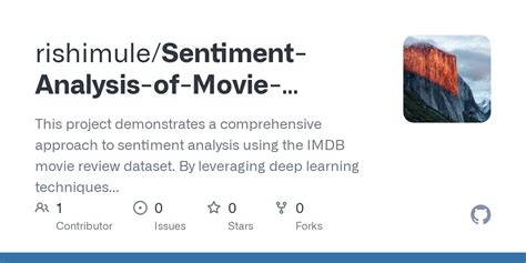 Github Rishimule Sentiment Analysis Of Movie Reviews This Project Demonstrates A