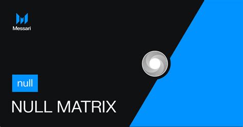 Null Matrix Price Null To Usd Research News And Fundraising Messari