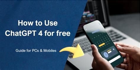 How To Use ChatGPT 4 For Free Guide For PCs Mobiles In 2024 PapeeGo