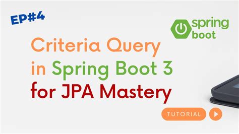 Spring Boot 3 Criteria Query For Jpa Mastery Ep 4 Youtube