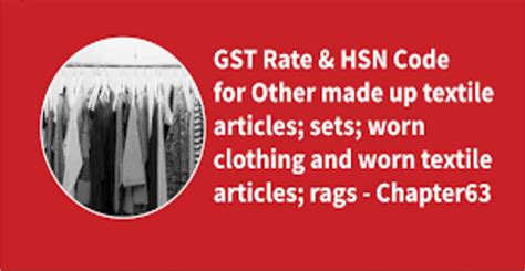 Cleaning Cloths 6304 Hsn Code Gst Rate Guide