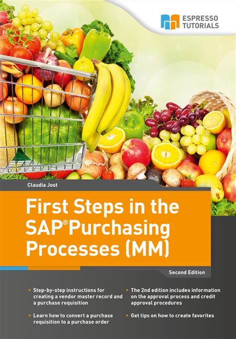 New Release First Steps In The Sap Purchasing Processes Mm 2nd Edition Espresso Tutorials