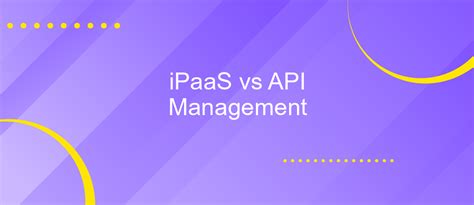 Ipaas Vs Api Management Apix Drive