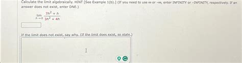 Solved Calculate The Limit Algebraically Hint See Example