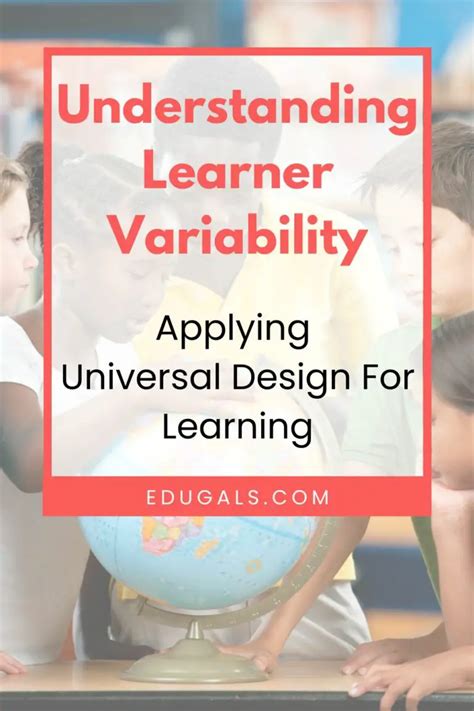 Understanding Learner Variability Applying Universal Design For Learning EduGals