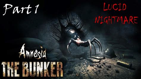 Amnesia The Bunker L Part 1 L The Officers Quarters Youtube