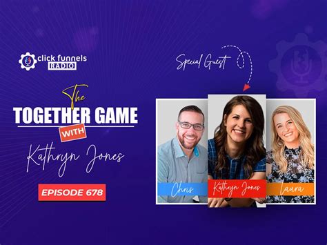 The Together Game With Kathryn Jones The Funnel Shoppe Blog