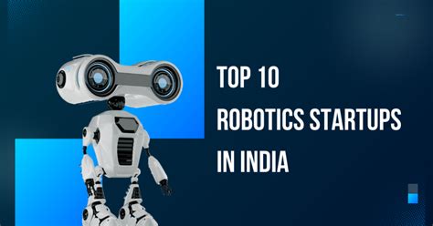 Top 10 Robotics Startups In India