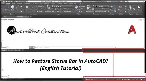 How To Restore Status Bar In Autocad How To Hide Or Unhide Status Bar In Autocad Youtube