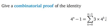 Solved Give A Combinatorial Proof Of The Identity N 1 4 1