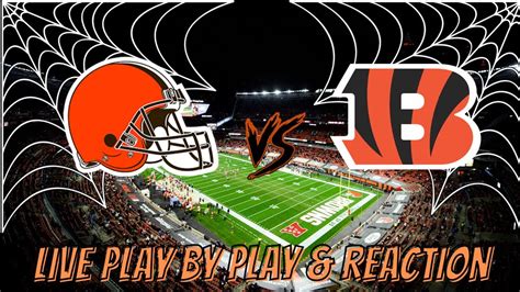 Browns Vs Bengals Live Play By Play And Reaction Youtube