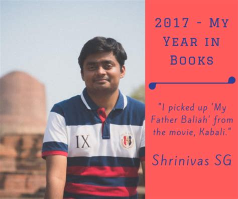 i picked up ‘my father baliah from the movie ‘kabali shrinivas sg