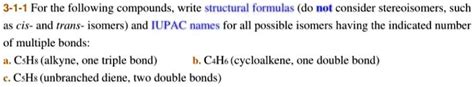 solved for the following compounds write structural formulas do not