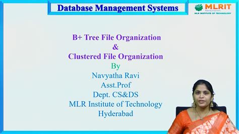 Lec45 Dbms B Tree File Organization And Clustered File Organization