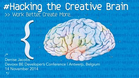 Hacking The Creative Brain Devoxx Belgium 2014 Ppt