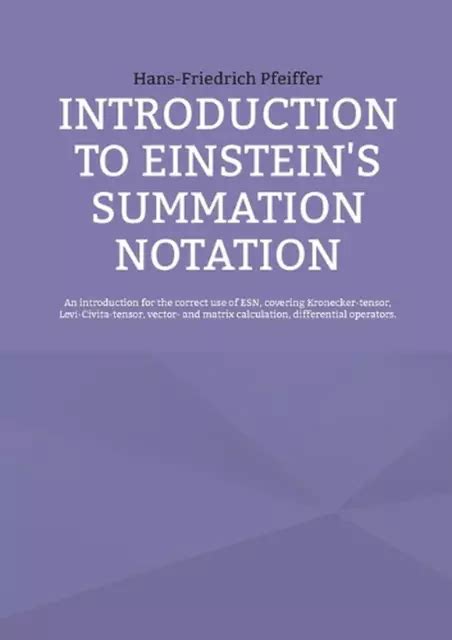 Introduction To Einsteins Summation Notation By Hans Friedrich Pfeiffer Paperba Eur 3266