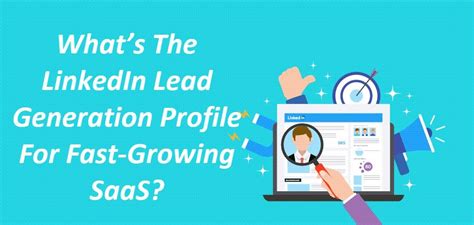 Whats The Linkedin Lead Generation Profile For Fast Growing Saas R Linkedintips