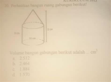 Solved Perhatikan Bangun Ruang Gabungan Berikut Volume Bangun