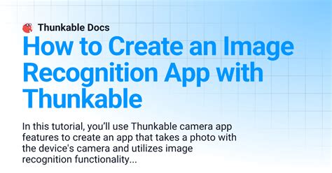 How To Create An Image Recognition App With Thunkable Thunkable Docs