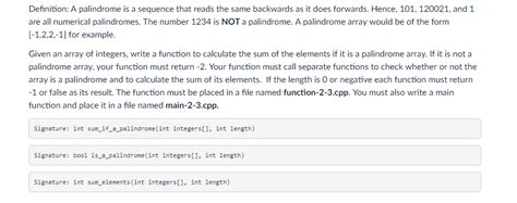 Solved Definition A Palindrome Is A Sequence That Reads The Chegg Com