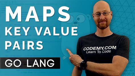 Maps With Key Value Pairs Learn Golang 8 Youtube