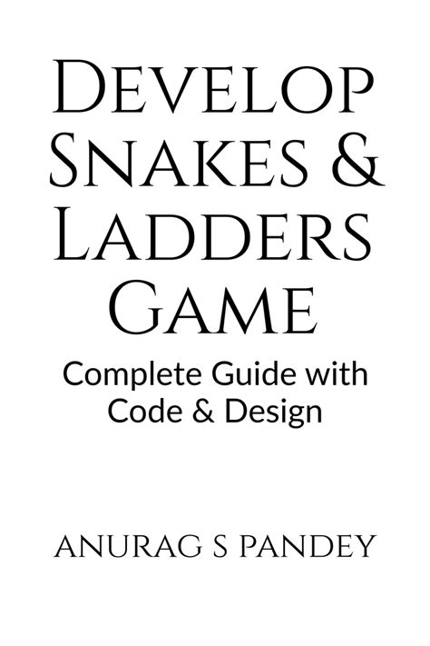 Develop Snakes And Ladders Game