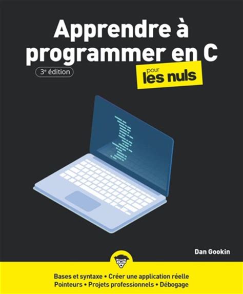 Apprendre à Programmer En C Pour Les Nuls Gookin Dan First Interact