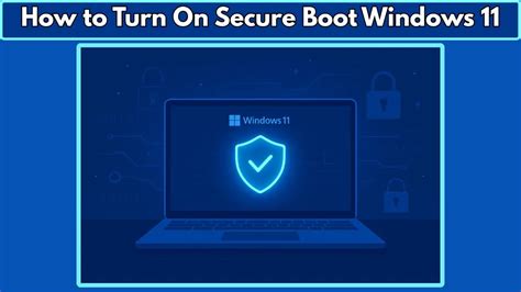 How To Turn On Secure Boot Windows Fast Steps To Enable Secure Boot Windows And Boost PC