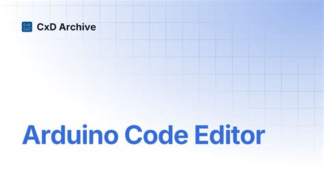 Arduino Code Editor Cxd Archive