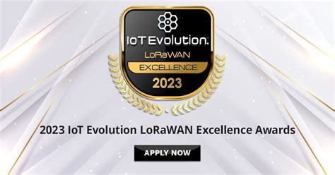 Iot Evolution On Linkedin [new For 2023] Iot Evolution Lorawan Excellence Awards Recognizing The…