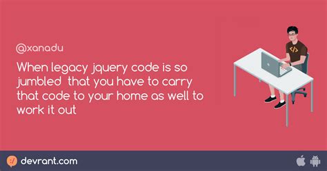 Jquery When Legacy Jquery Code Is So Jumbled That You Have To Carry