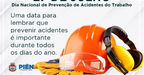 Dia 27 De Julho é O Dia Nacional De Prevenção De Acidentes Do Trabalho
