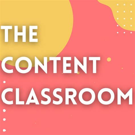 The Content Classroom