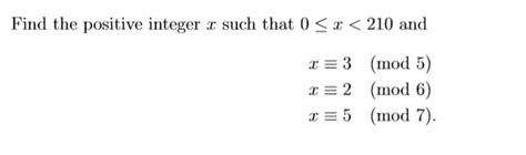 solved find the positive integer x such that 0 ≤ x