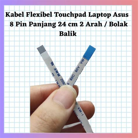 Kabel Flexibel Touchpad Laptop Asus Cable Flexible Asus 8 Pin 2 Arah Lazada Indonesia