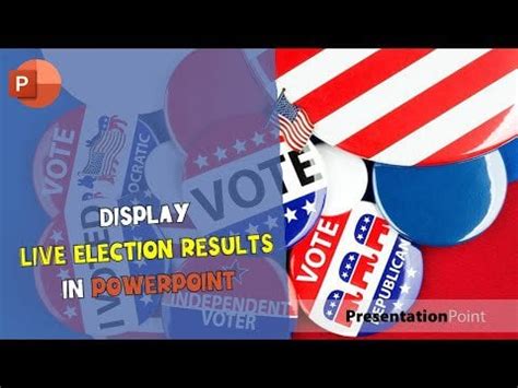 Display Live Election Results In Powerpoint Rpresentations