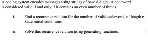 Solved A Coding System Encodes Messages Using Strings Of