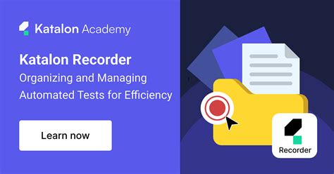 [new Course] Katalon Recorder Organizing Automated Tests For Efficiency 🎓 Katalon Academy