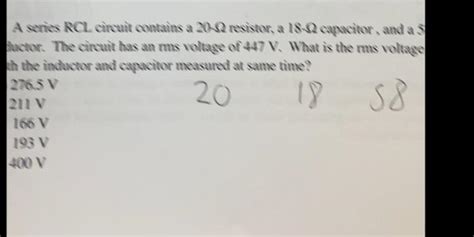 A Series Rcl Circuit Contains A 20 Q Resistor A 18 Q