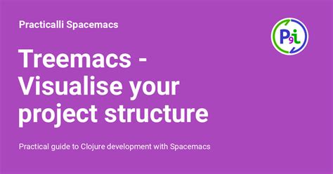 Treemacs Visualise Your Project Structure Practicalli Spacemacs