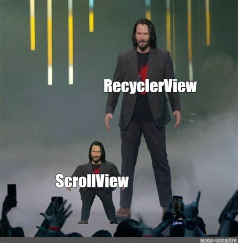 Мем Recyclerview Scrollview Все шаблоны Meme