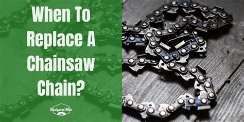 When To Replace A Chainsaw Chain Backyard Mike