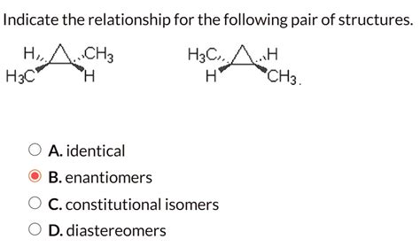 Solved Indicate The Relationship For The Following Pair Of Structures