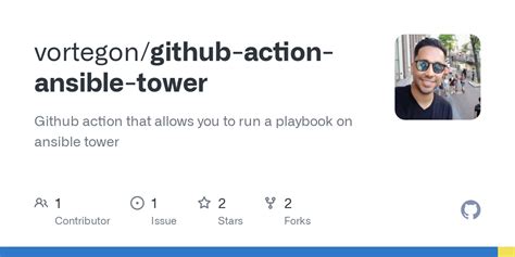 Github Vortegongithub Action Ansible Tower Github Action That Allows You To Run A Playbook
