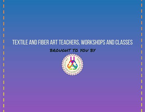 Textile And Fiber Art Teachers Workshops And Classes I Am Busy